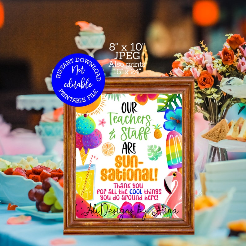 Sunsational Teachers and Staff, Appreciation Week, Printable Sign ...