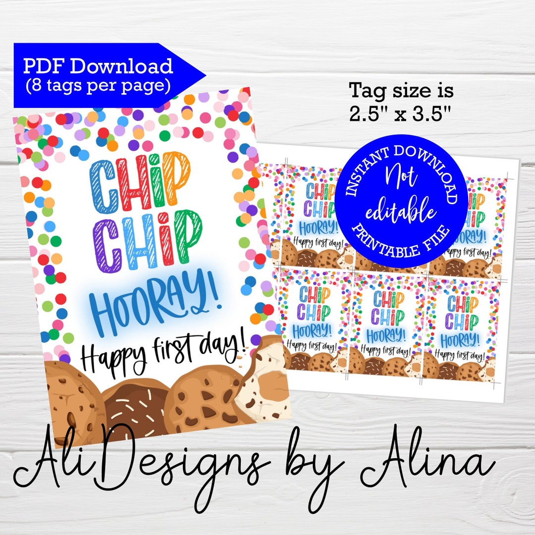 Chip Chip Hooray Happy First Day, PRINTABLE Tags for First Day of ...