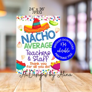 Nacho Average Teachers and Staff, Printable Poster, INSTANT Download ...