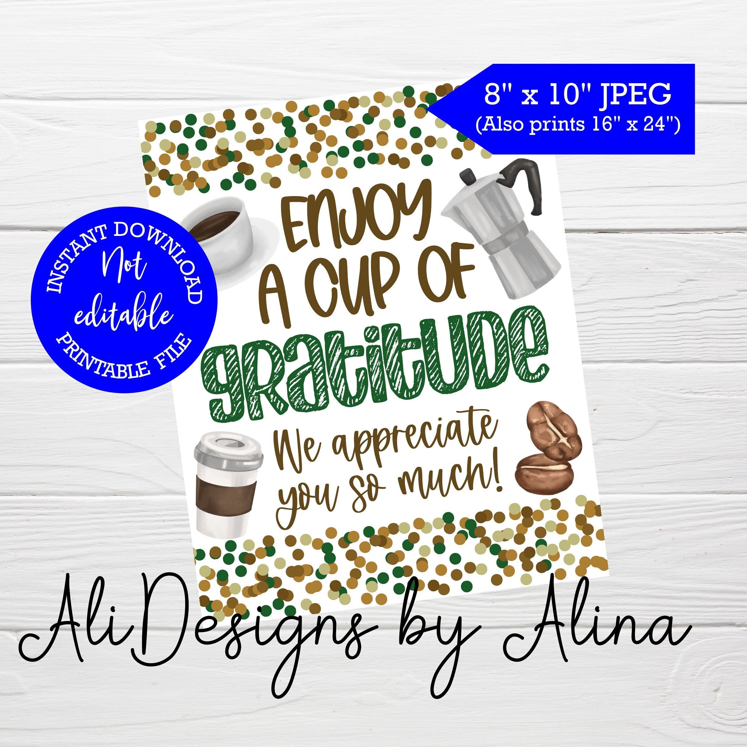Enjoy a Cup of Gratitude PRINTABLE Sign, Appreciation Sign, Coffee Bar ...