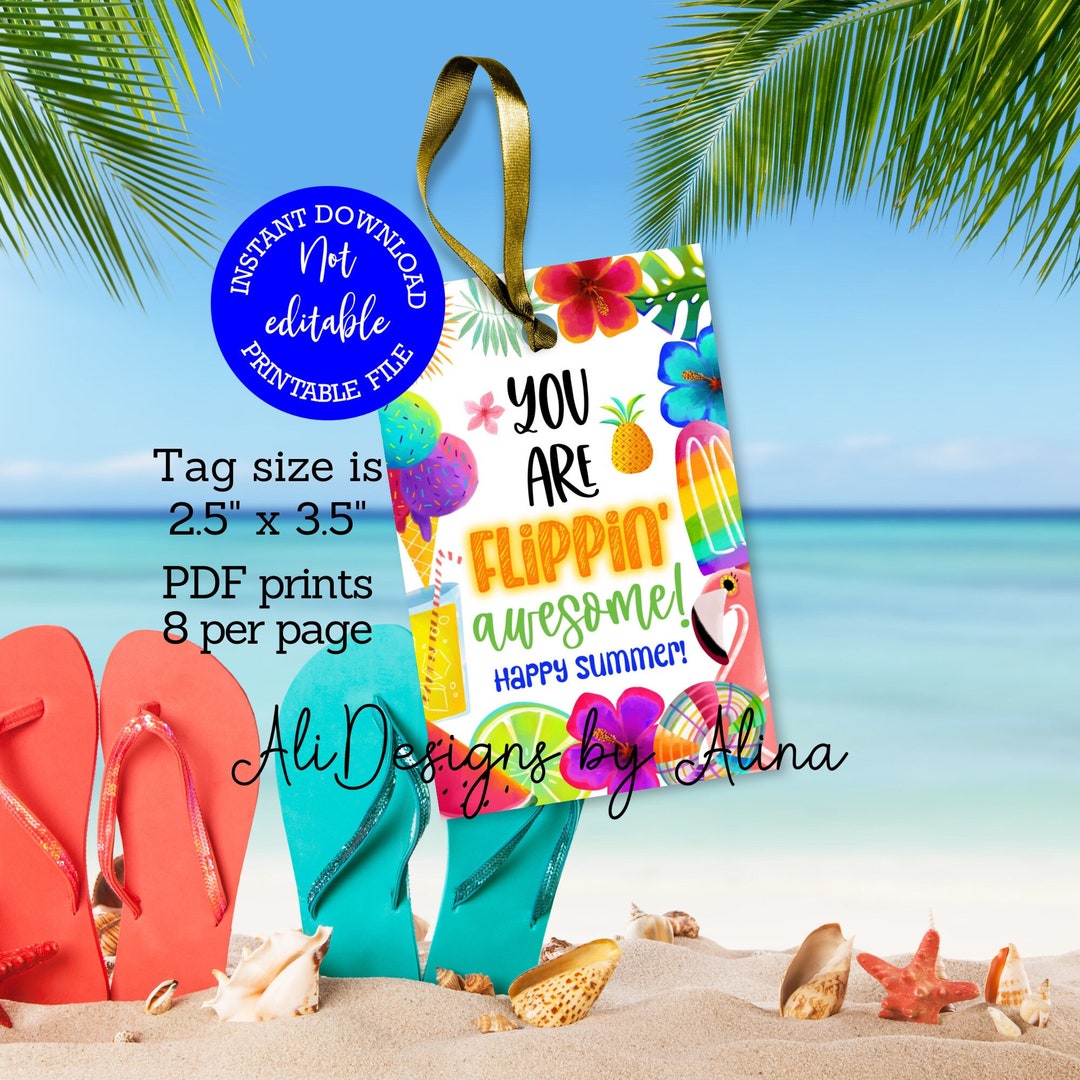 You Are Flippin Awesome Printable Tags for Last Day of School, Summer ...