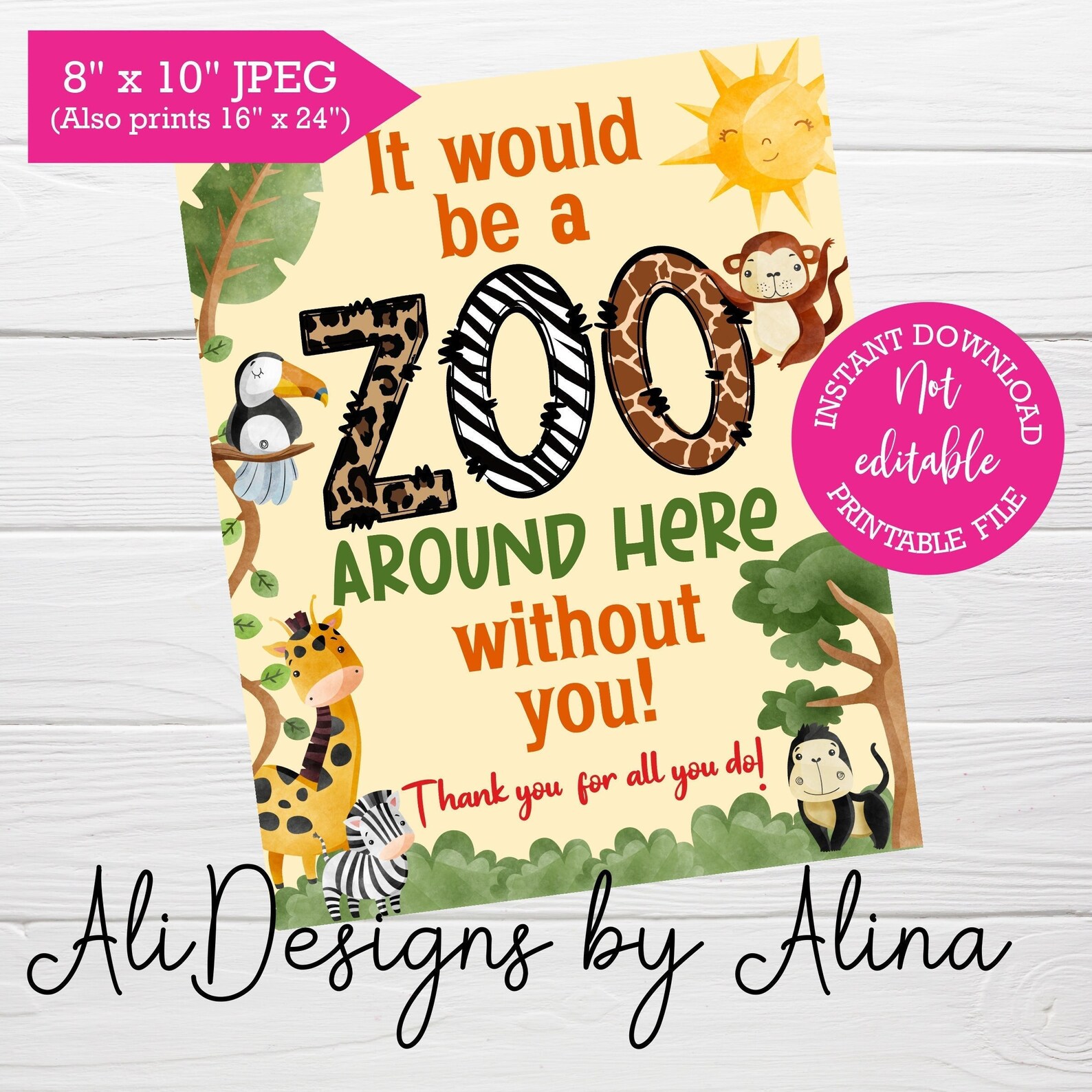 Safari Teacher Appreciation Sign, It Would Be A Zoo Without You ...