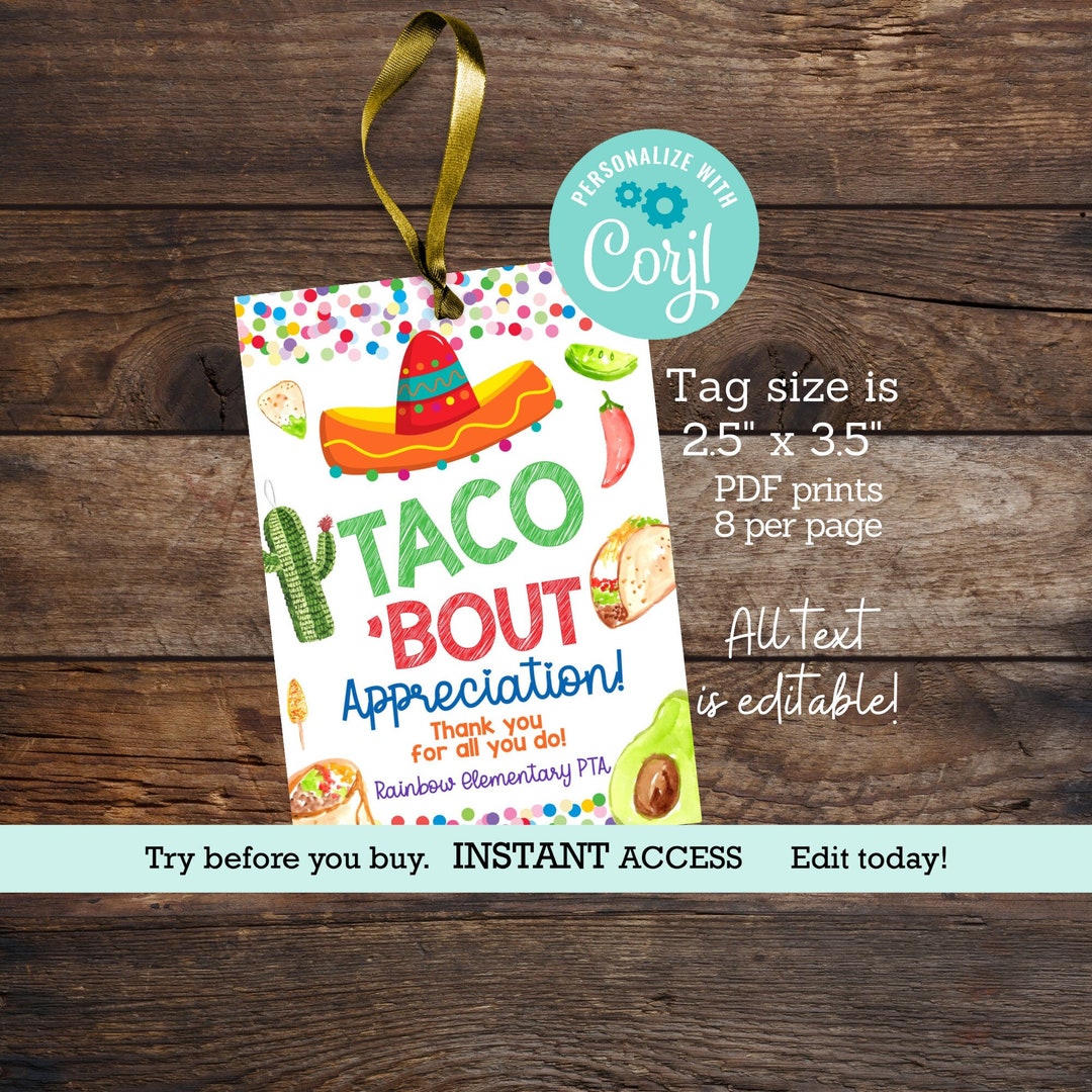 Taco Bout Appreciation, Editable TAGS, Teacher and Staff Appreciation ...
