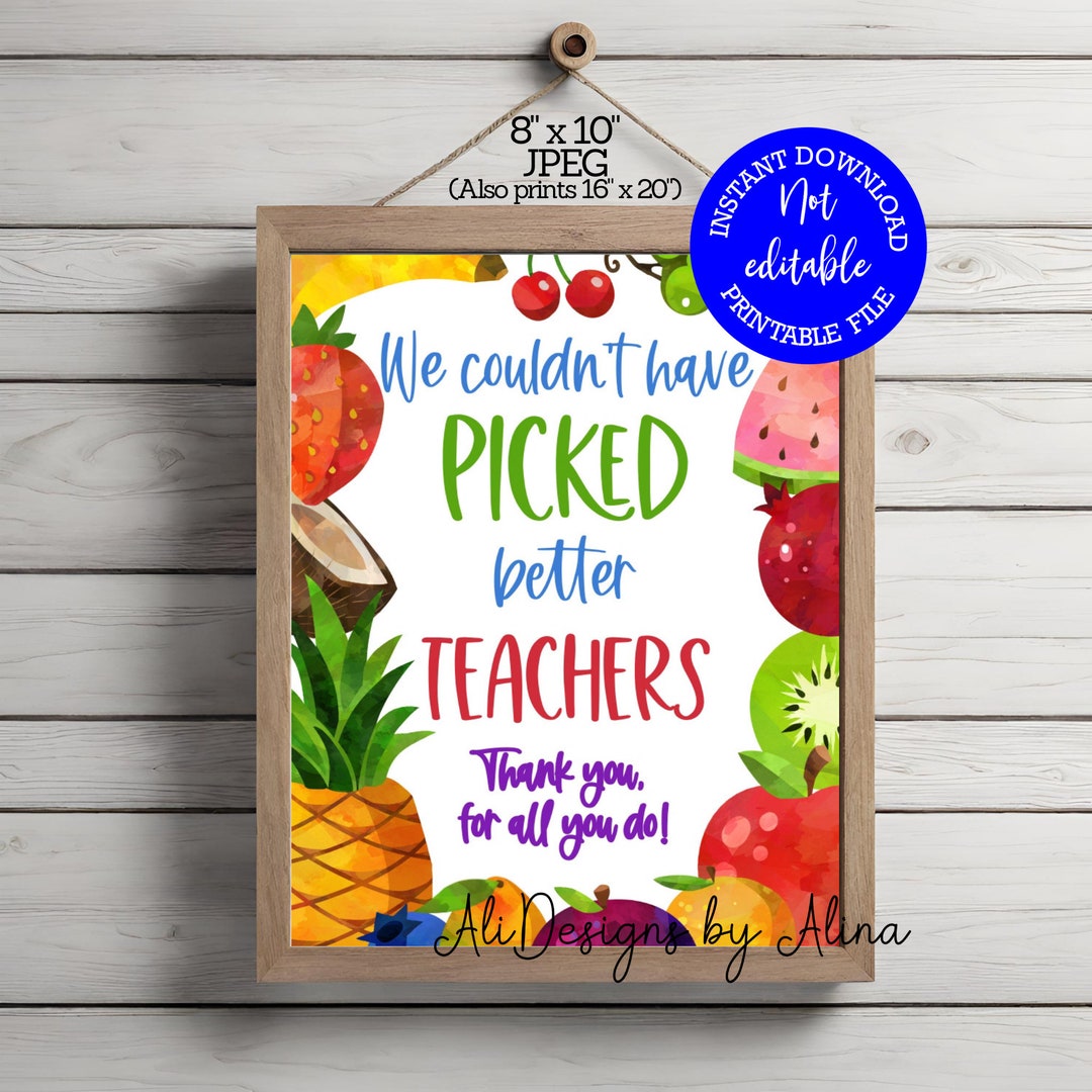 We Couldn't Have Picked Better Teachers, PRINTABLE Sign, Sunshine Cart ...