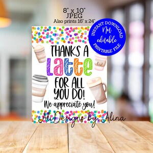 Thanks a LATTE for All You Do PRINTABLE Coffe Bar Sign Teacher Week ...