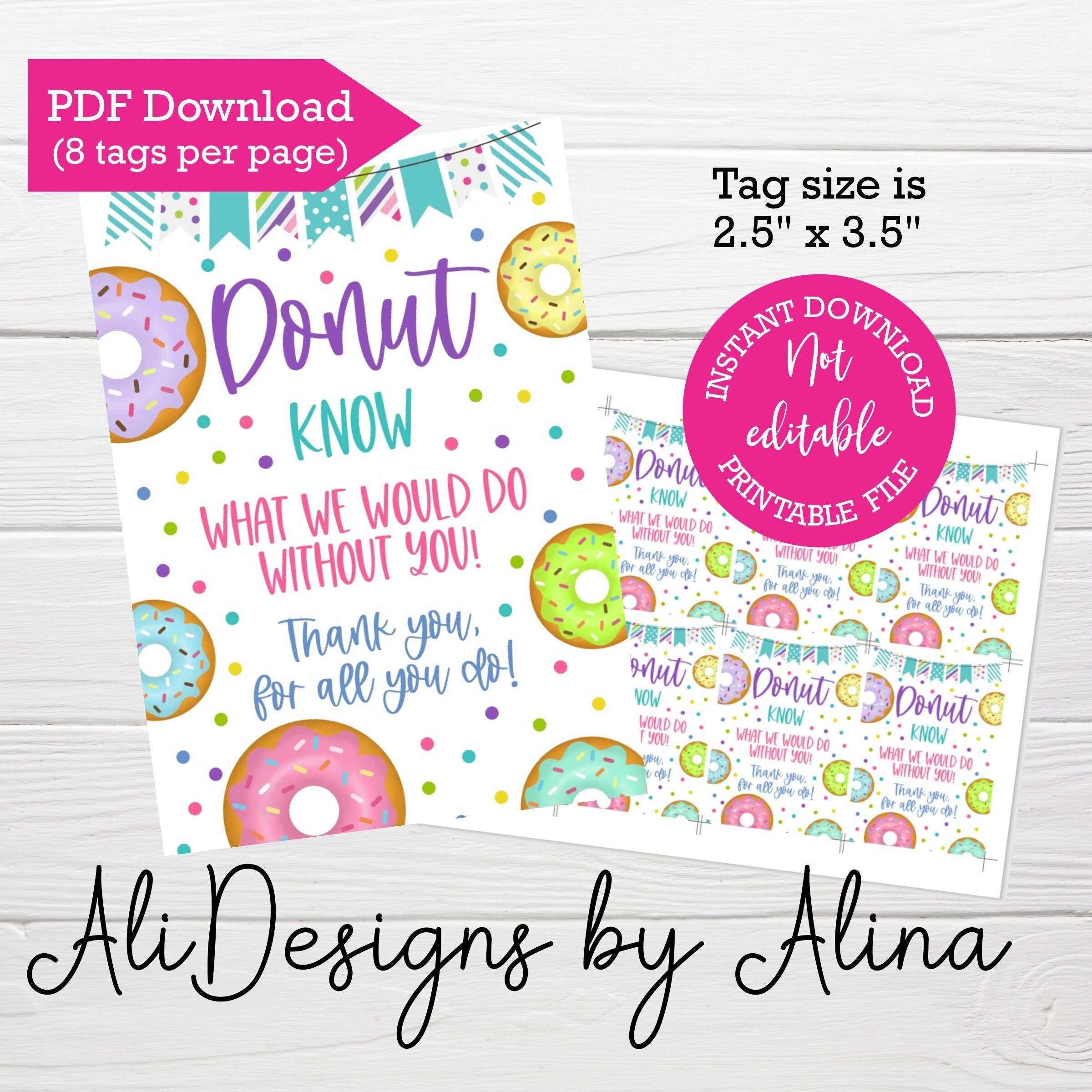 Donut Know What We Would Do Without You Tags for Donuts, Teacher Staff ...