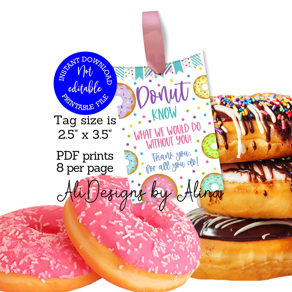 Donut Know What We Would Do Without You Tags for Donuts, Teacher Staff ...