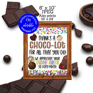 Thanks a Choco-lot, Appreciation Sign, INSTANT Download, Snack Table ...