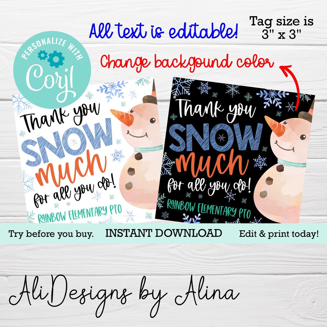 Thank You Snow Much for All You Do, EDITABLE Favor Tags, Teacher ...