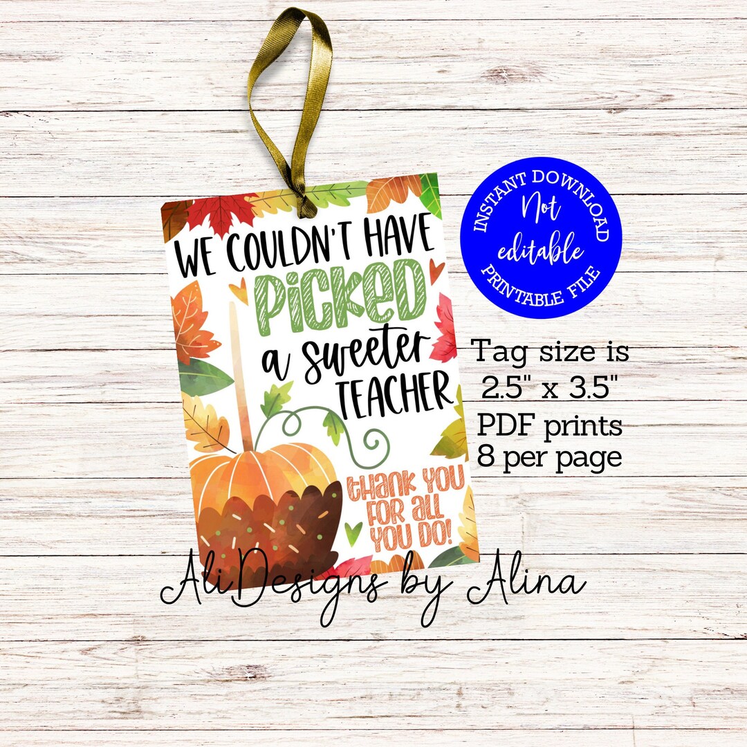 Fall Tag for Teacher, Couldn't Have Picked a Sweeter Teacher ...