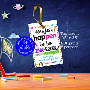 Gift Tag for Pen You Happen to Be Inkcredible PRINTABLE Tags, Teacher ...