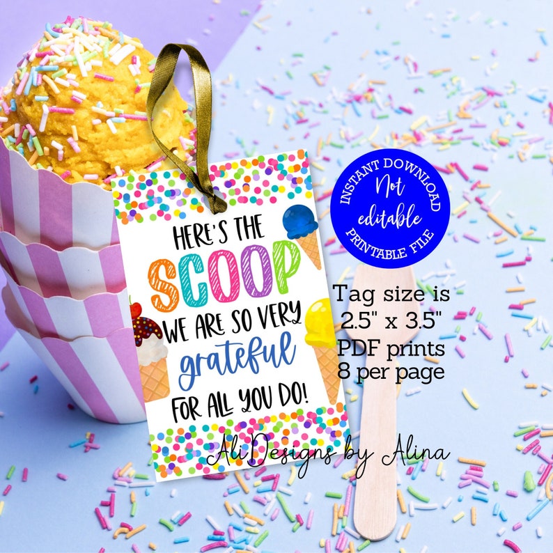 Here's the Scoop Ice Cream PRINTABLE Tags, Grateful for You Teacher ...