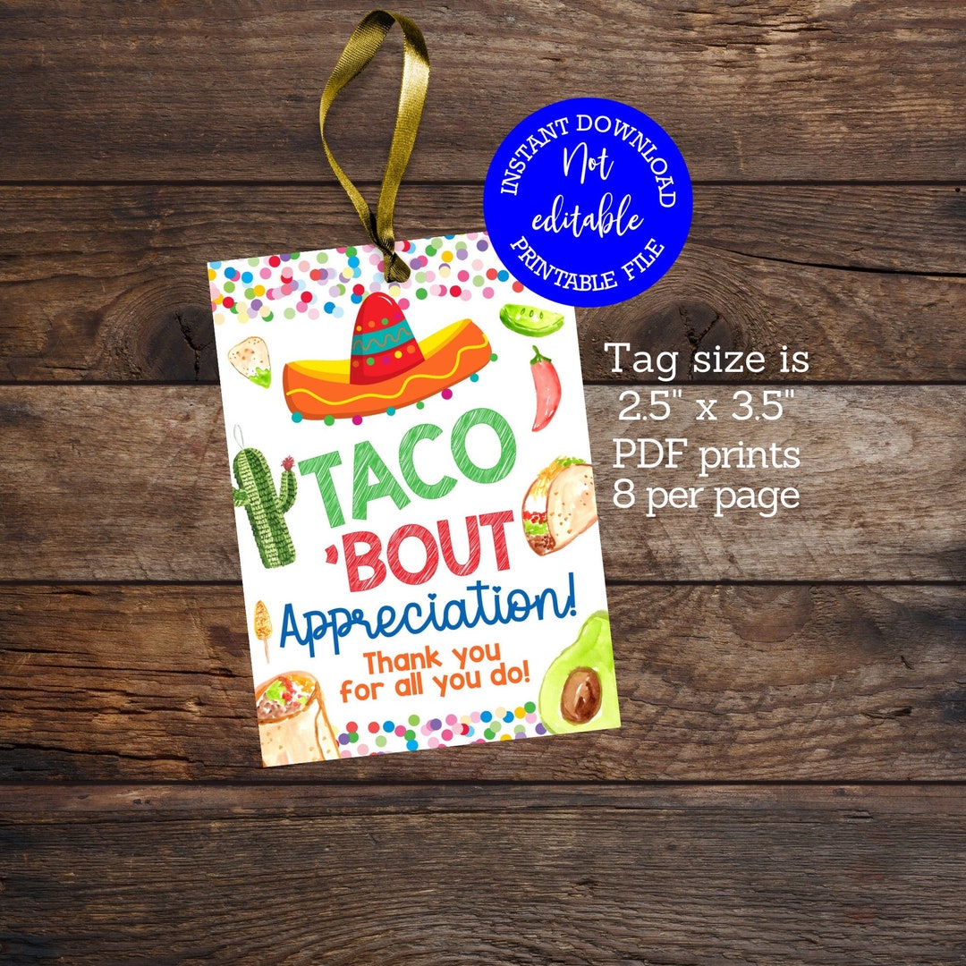 Taco Bout Appreciation, INSTANT Download TAGS, Teacher and Staff ...