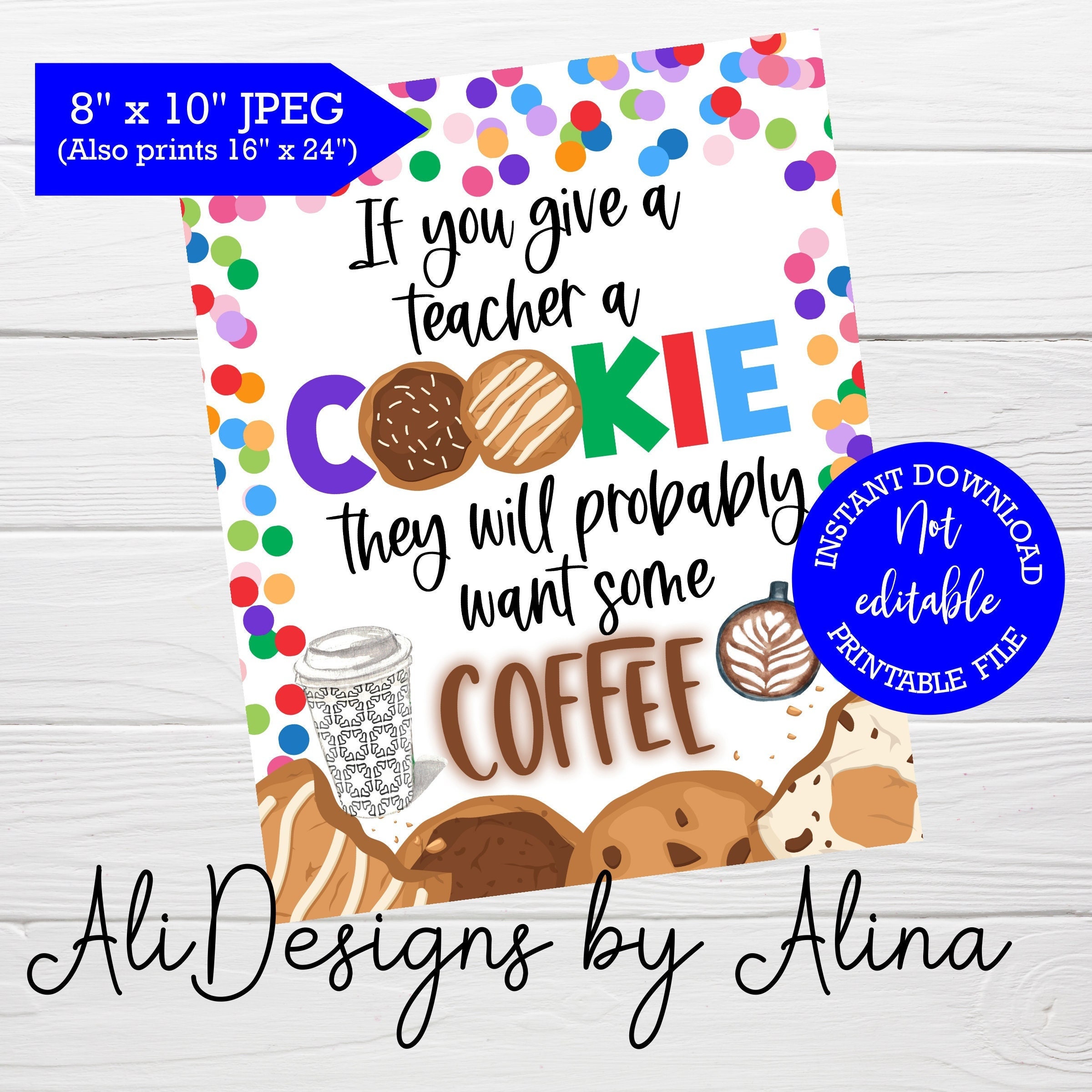 If You Give a Teacher a Cookie, PRINTABLE Sign, Instant Download ...