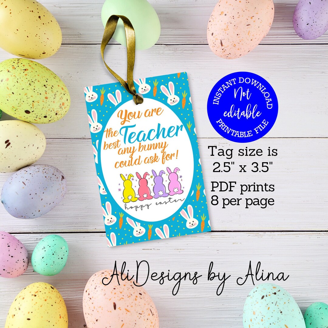 Easter Tag for Teacher, Best Teacher Any Bunny PRINTABLE Tag, PTA PTO ...