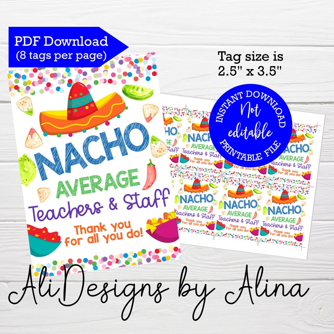 Nacho Average Teachers Staff PRINTABLE Tags, Appreciation Week Mexican ...