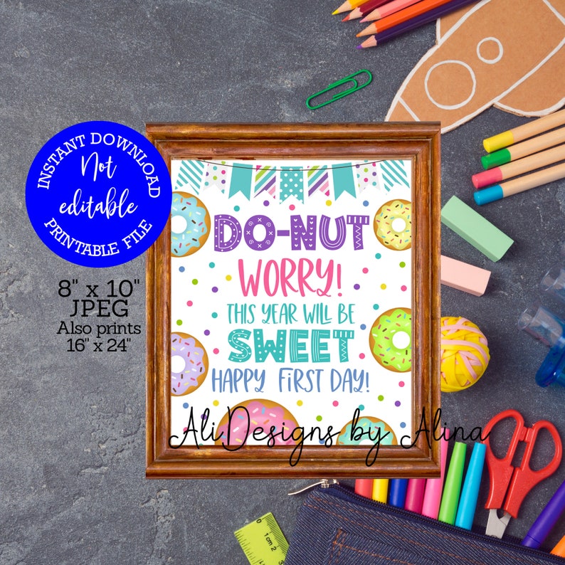 This Year Will Be Sweet PRINTABLE Donut Bar Sign, Donut Worry, First ...