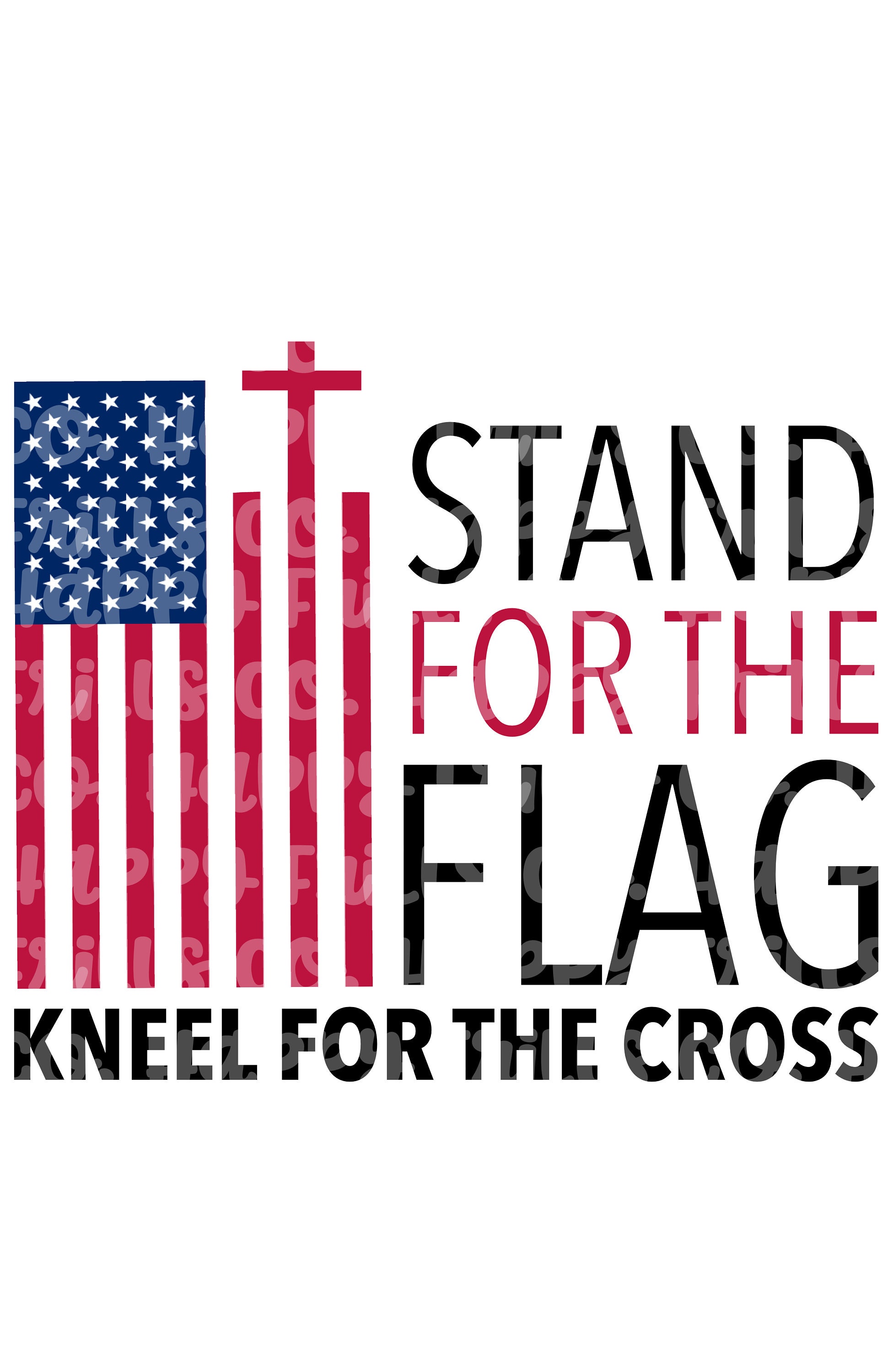 Stand for the Flag Kneel for the Cross Digital Image Png Instant Download for Sublimation Design Des Sublimate Etsy