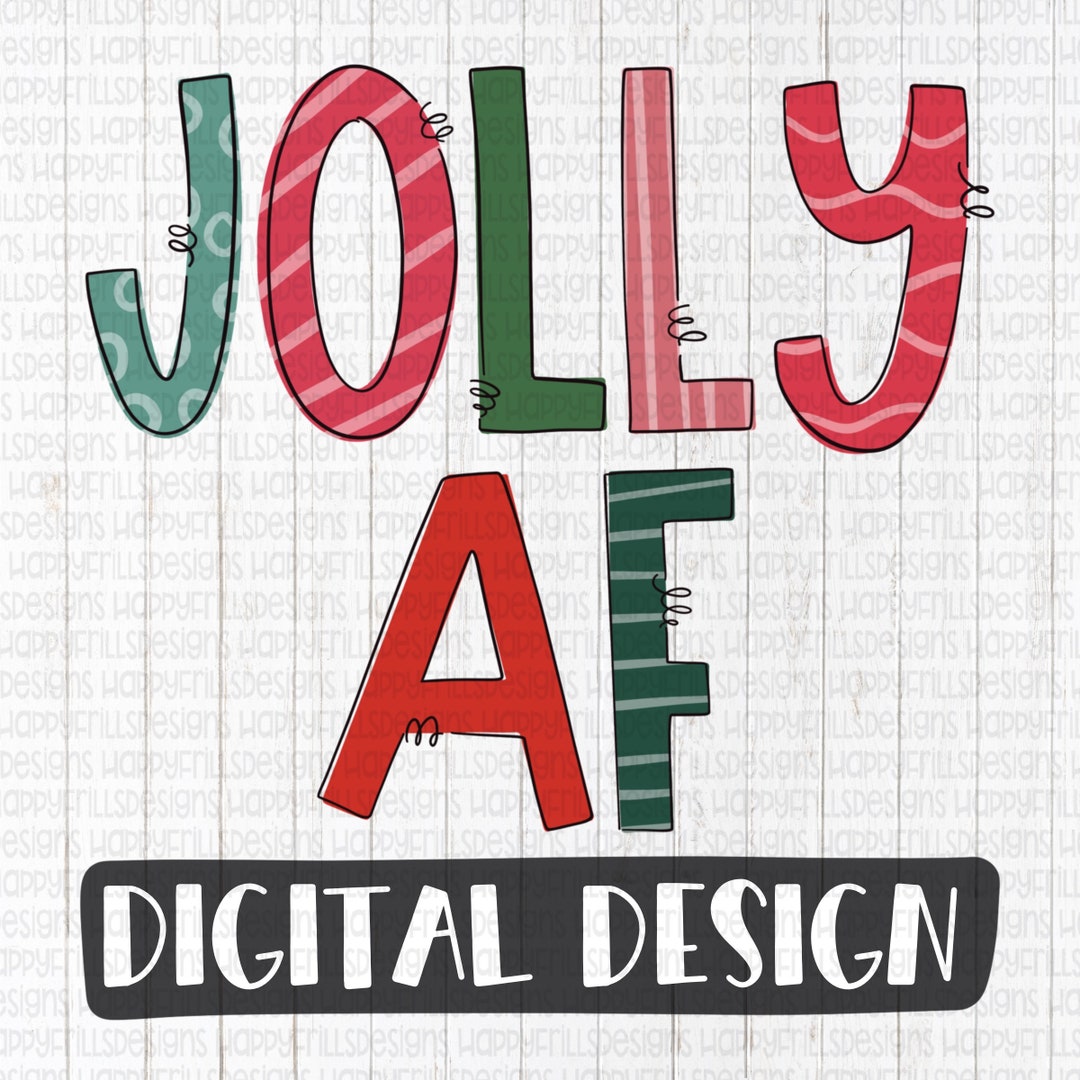 Jolly AF Png Instant Download, Design/ Designs, for Sublimation ...