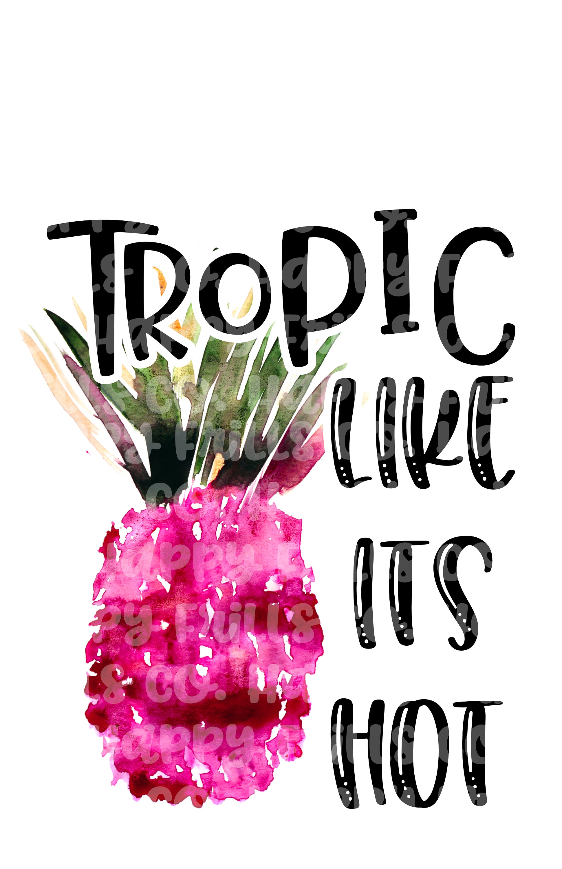 Tropic Like Its Hot Design Digital Image Png Instant Download - Etsy