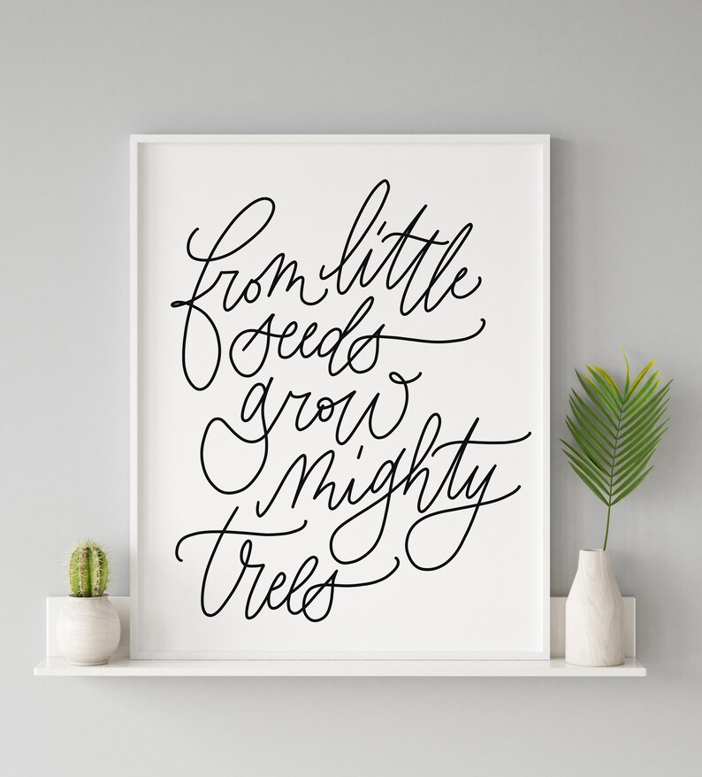 From Little Seeds Grow Mighty Trees Print DIY Nursery - Etsy