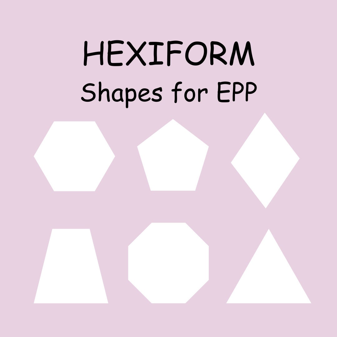 Hexiform Shapes for English Paper Piecing - Hexagon - Ocatgon ...