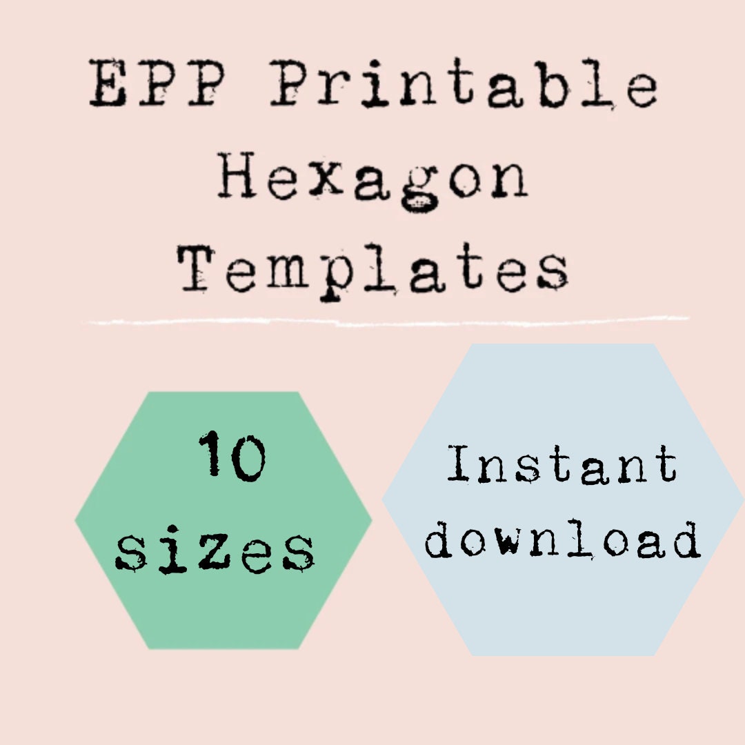 Printable Hexagon Templates in 10 Sizes 1/4th 3/8th 1/2 5/8th 7/8th 1 1 ...
