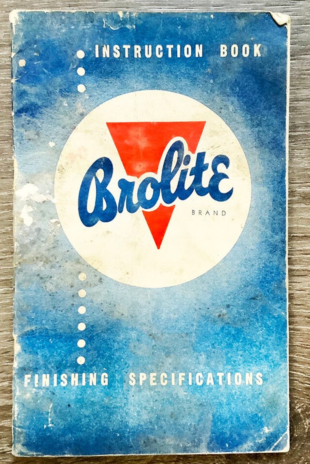BROLITE FINISHING SPECIFICATIONS Instruction Book 1930's Australian ...
