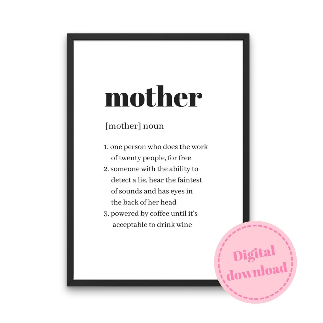 Printable Digital Download Mother Definition Print, Mother’s Day ...