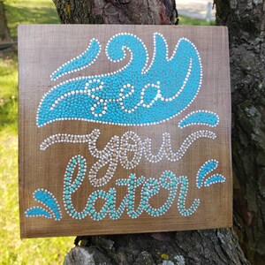Sea You Later Wood Sign // Nautical Decor // Hanging Wall Art // 6x6 ...
