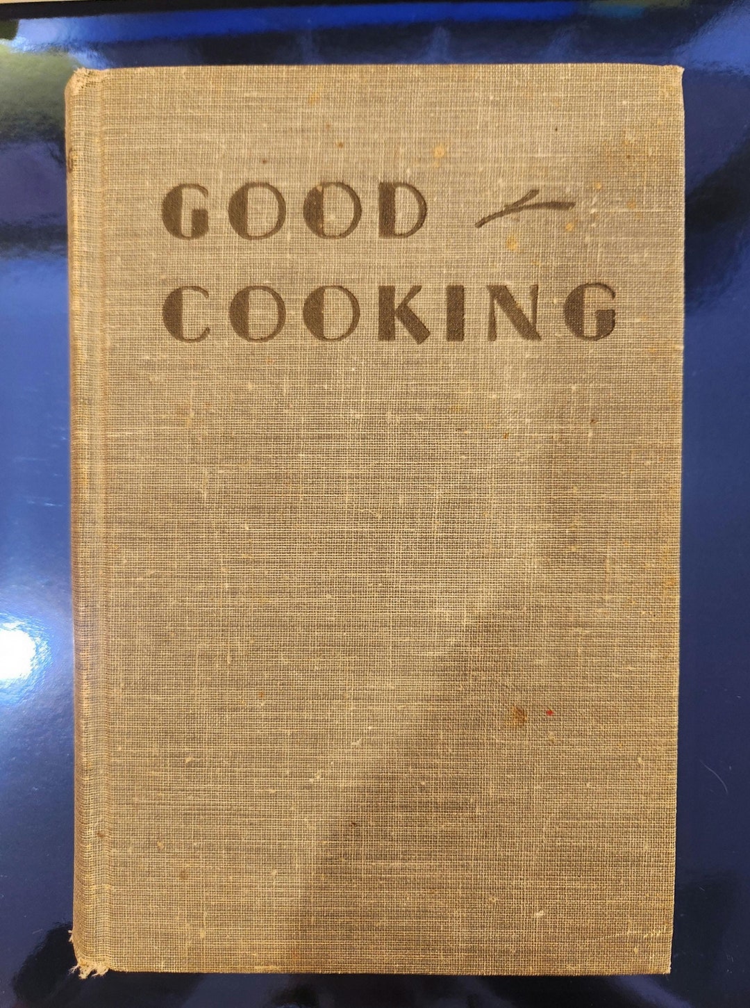 1936 Good Cooking Made Easy and Economical - Pre-wwii Cookbook - 2nd ...