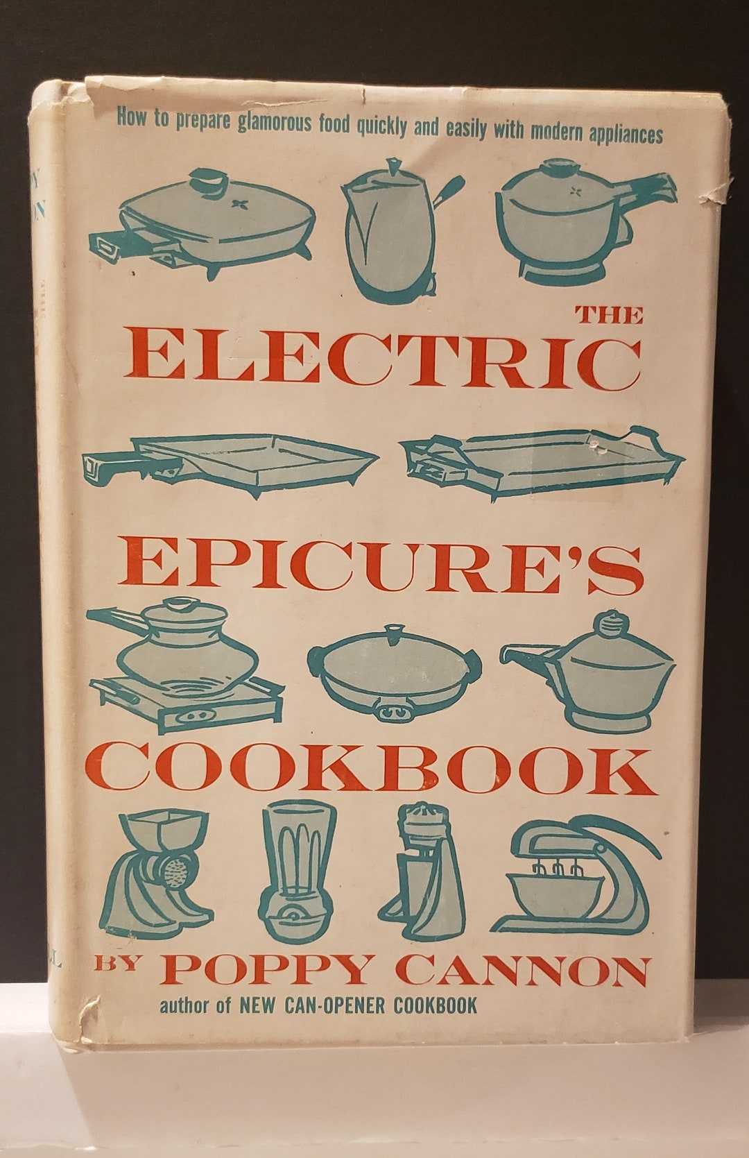 1961 the Electric Epicure's Cookbook Poppy Cannon Vintage Rare First ...