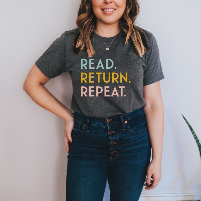 Read Return Repeat Library Shirt Bookish Book Lover Shirt | Etsy