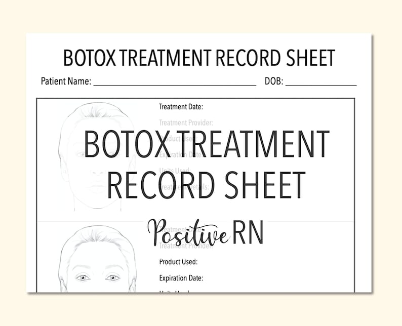 Botox Treatment Record Sheet One Patient Three Visits Nurse Injector ...