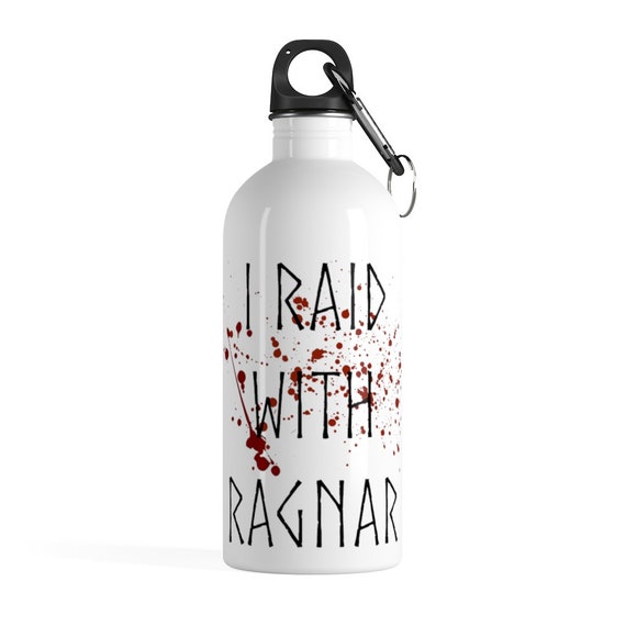 I Raid With Ragnar Viking Water Bottle Blood-splattered | Etsy