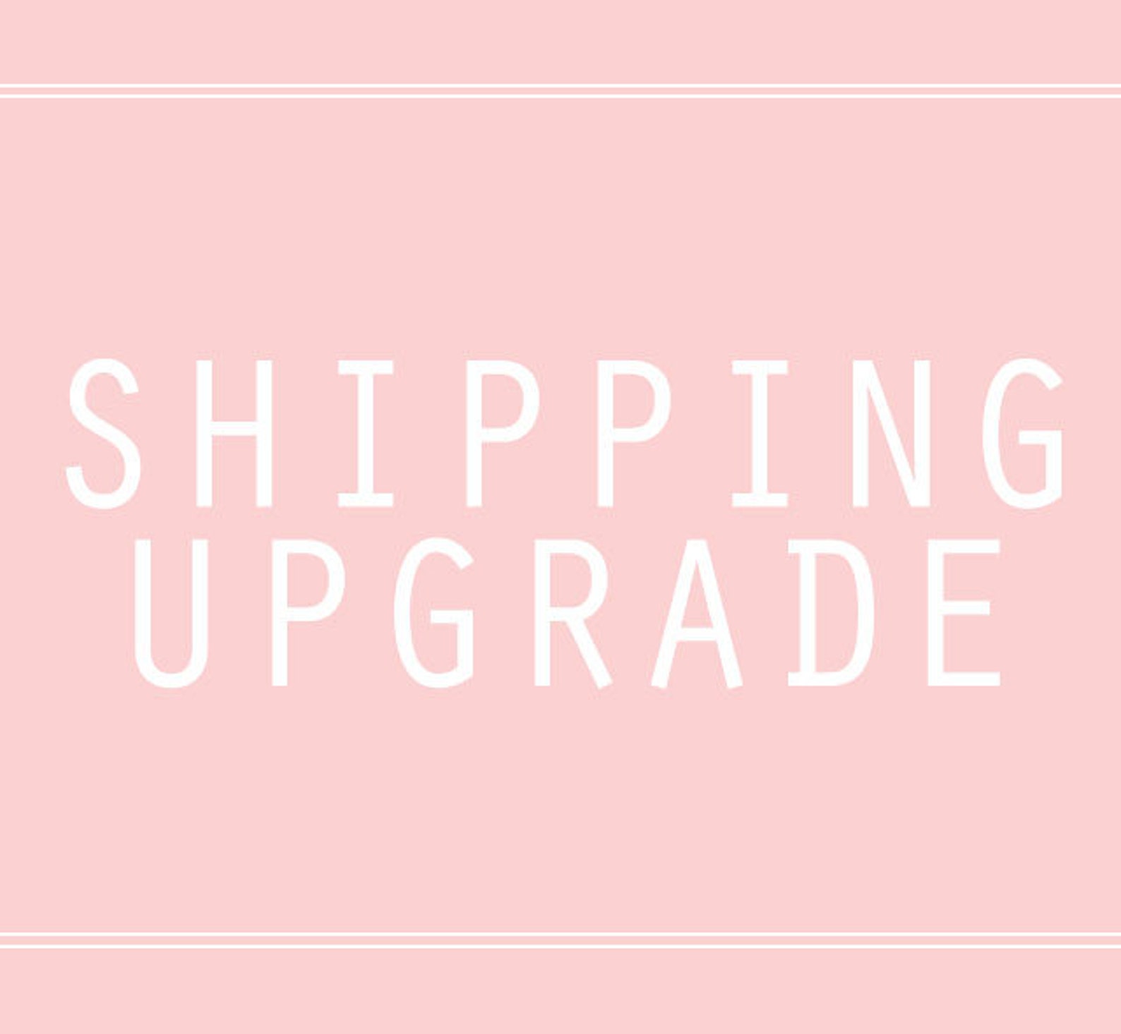 Shipping Upgrade - Etsy