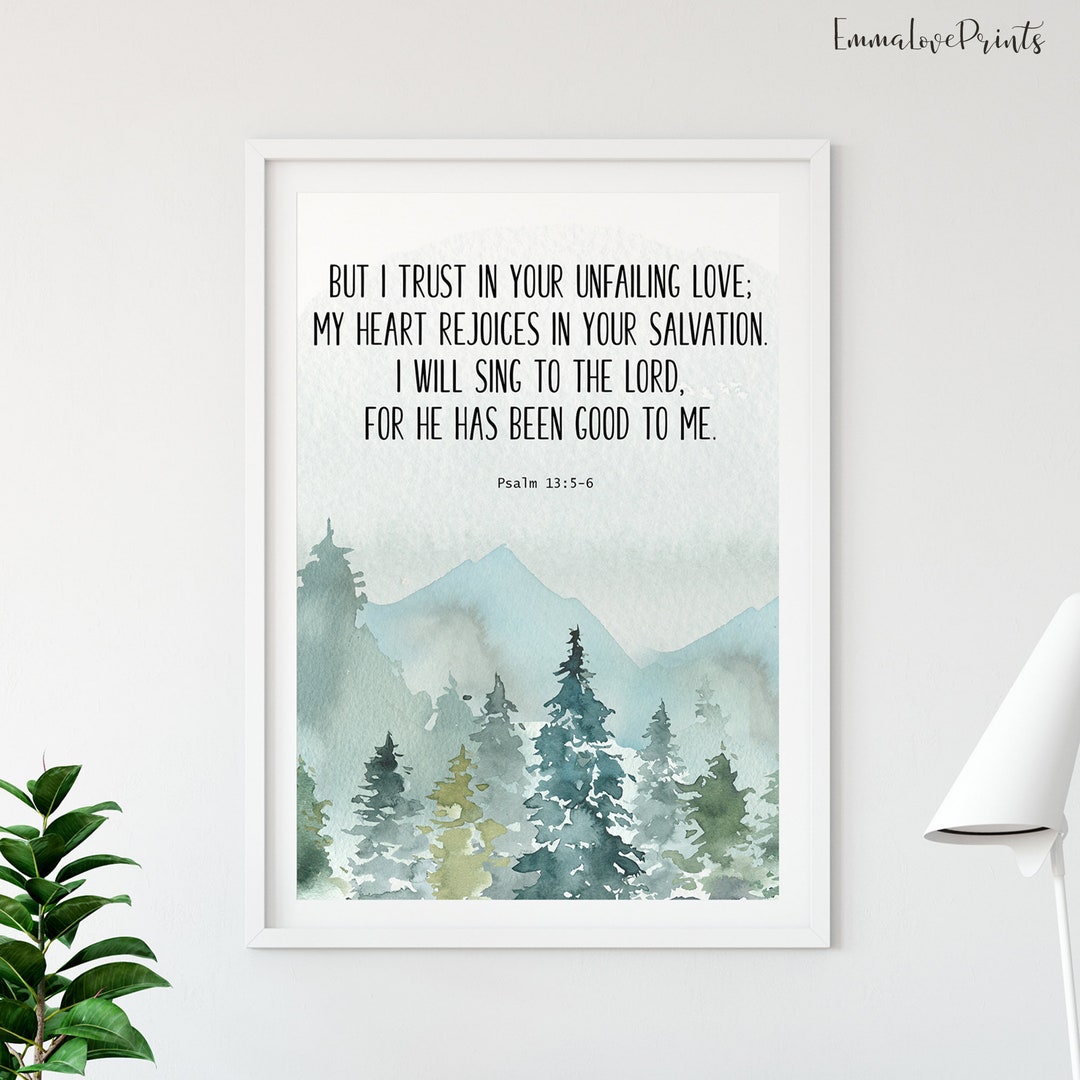 Bible Verse Prints Psalm 13 5 Christian Wall Art but I - Etsy