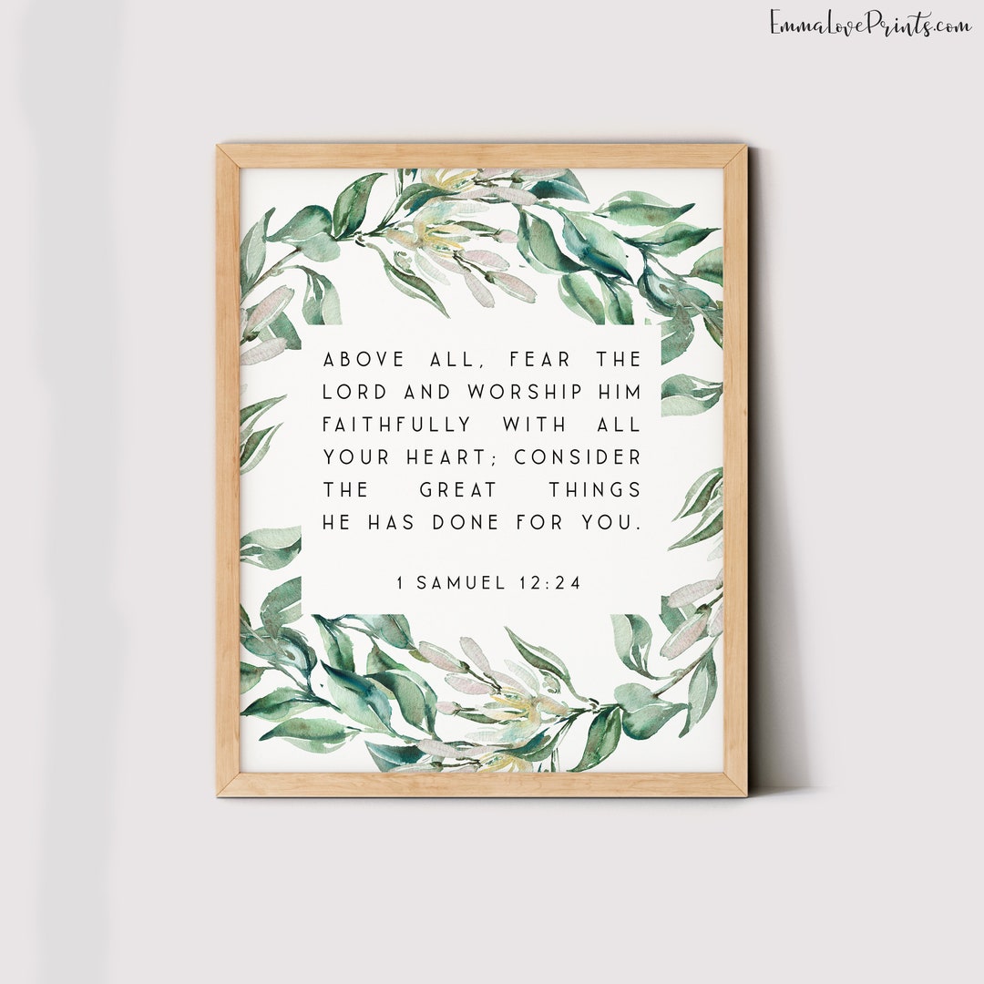 Bible Verse Prints, 1 Samuel 12 24, Fear the Lord, Scripture Prints ...