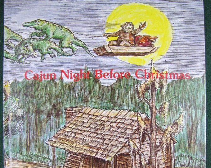 Cajun Night Before Christmas //ILLUSTRATER SIGNED // 1976 Hardback ...