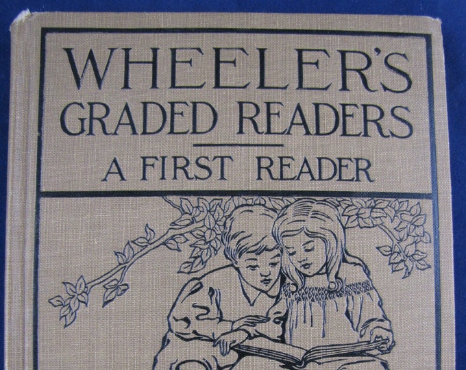 Wheeler's Graded Readers: a First Reader // 1901 Hardback, Excellent ...