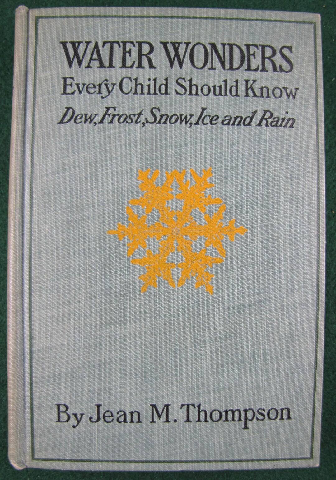 Water Wonders Every Child Should Know: Little Studies of Dew, Frost ...