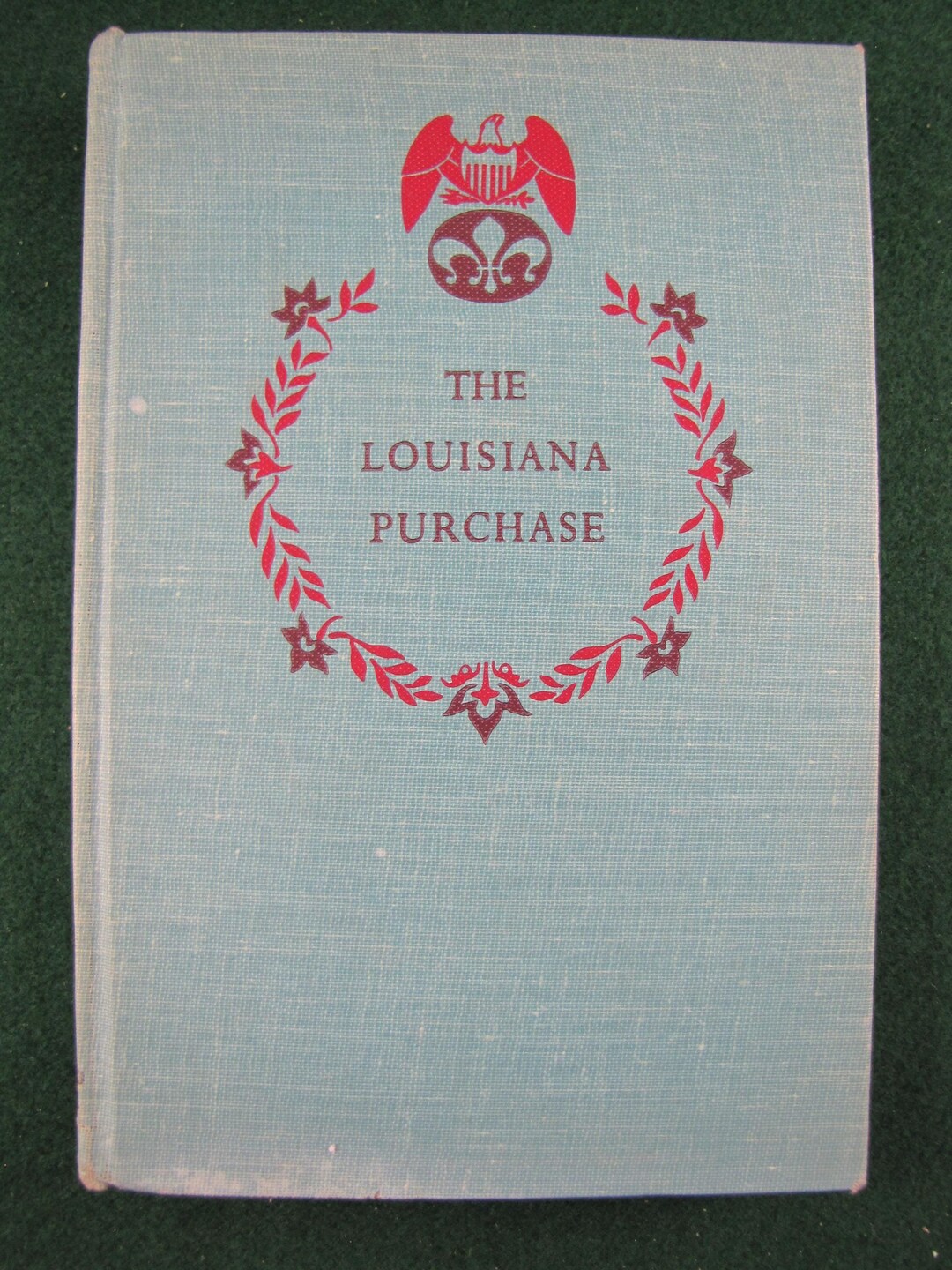 The Louisiana Purchase - Landmark // 1952 Hardback // US History Young ...