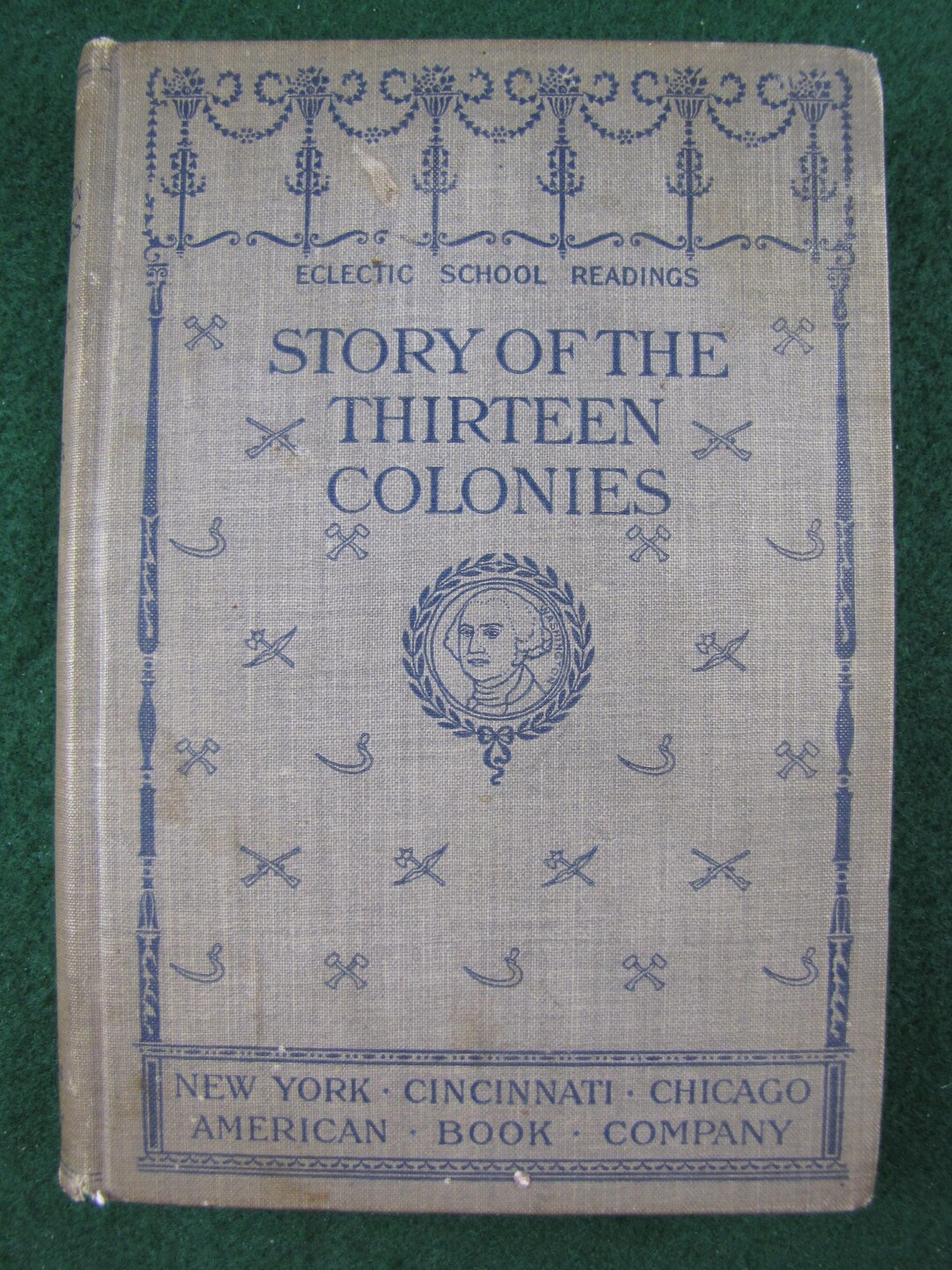 The Story of the Thirteen Colonies // 1898 Hardback // American History ...