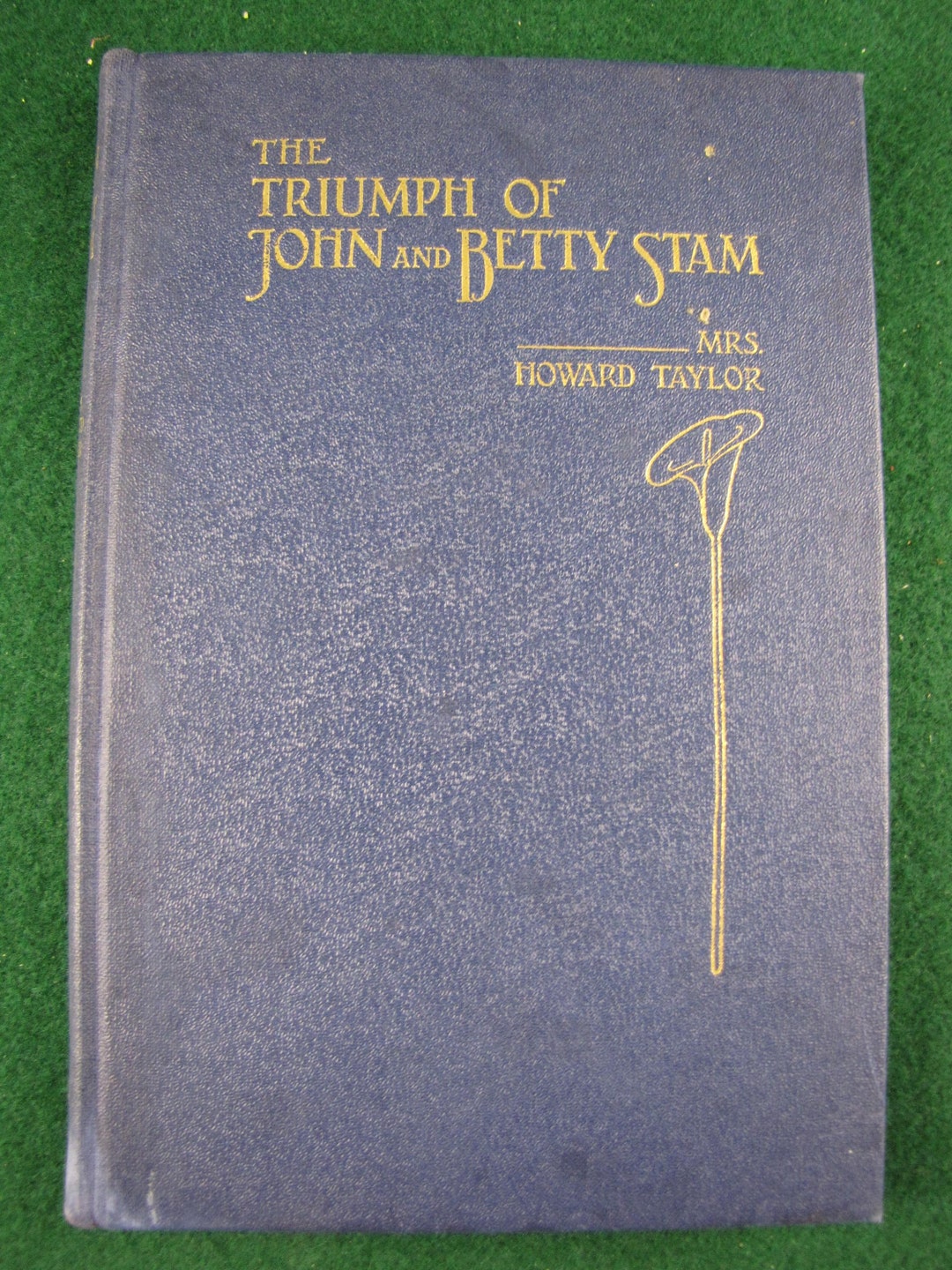 The Triumph of John and Betty Stam // 1952 Hardback // Biography of ...