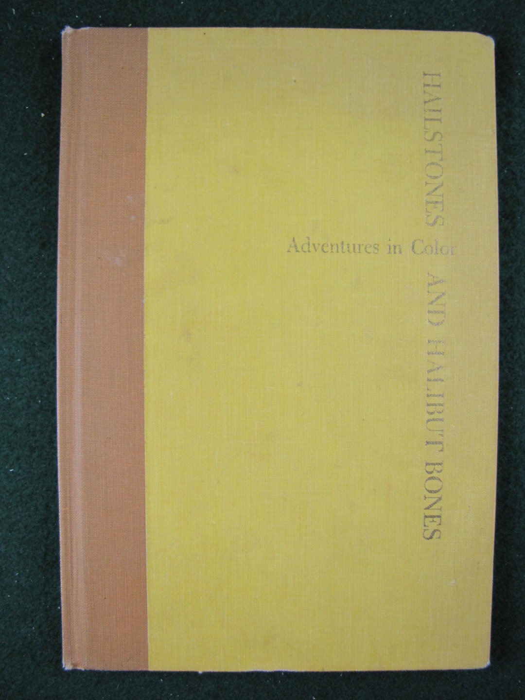 Hailstones and Halibut Bones // 1961 Hardback // Children's Picture ...