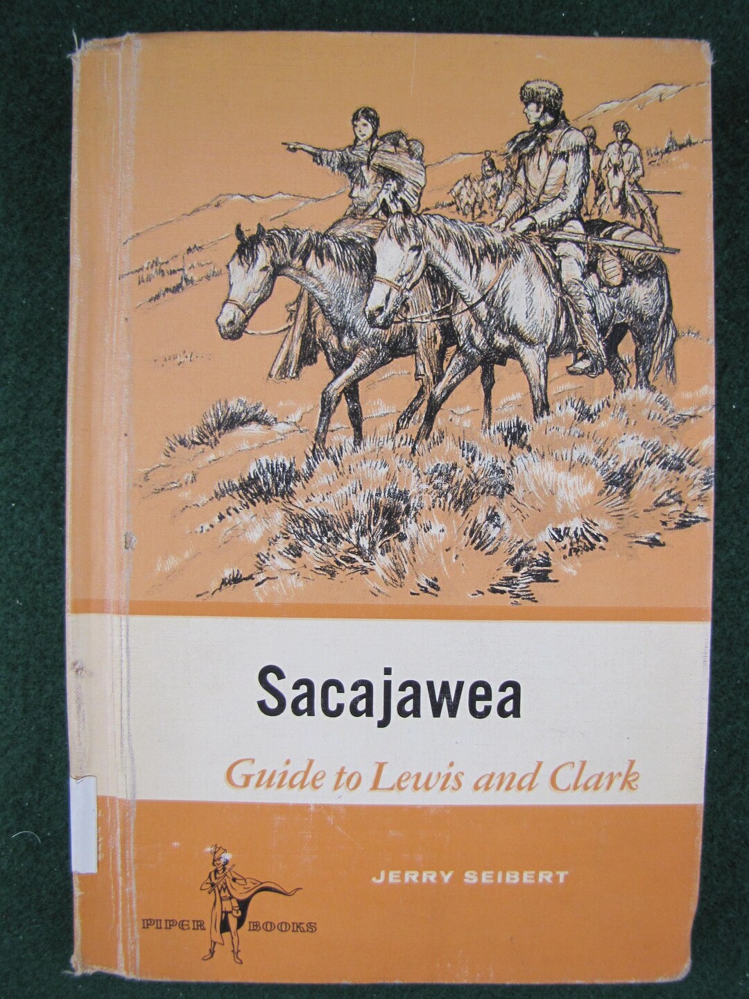 Sacajawea: Guide to Lewis and Clark // 1960 Hardback Chapter Book ...