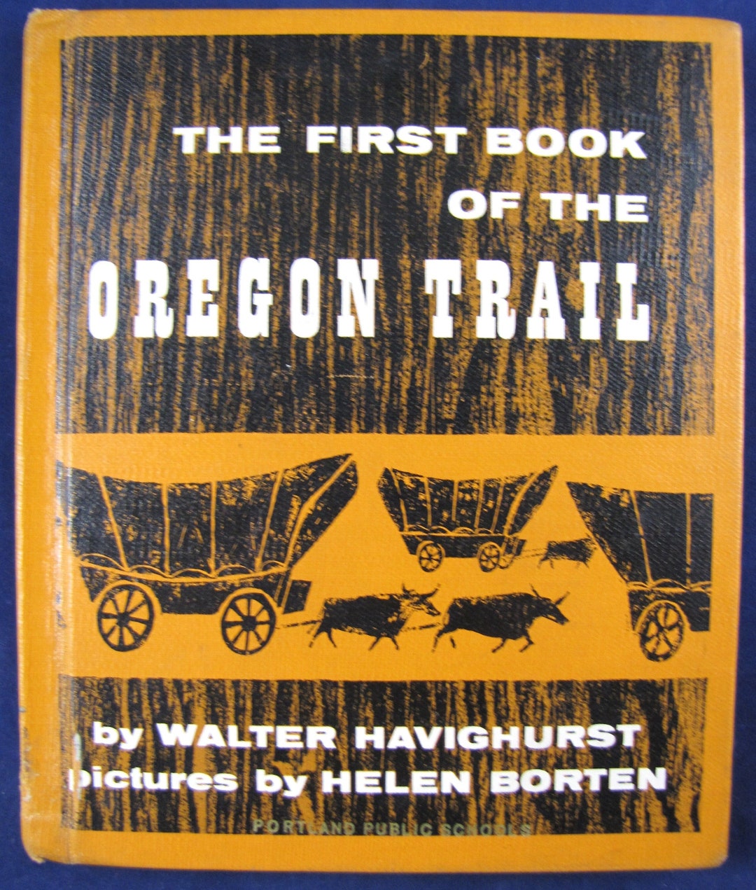 The First Book of the Oregon Trail // 1961 Hardback, 1st Ed // Children ...