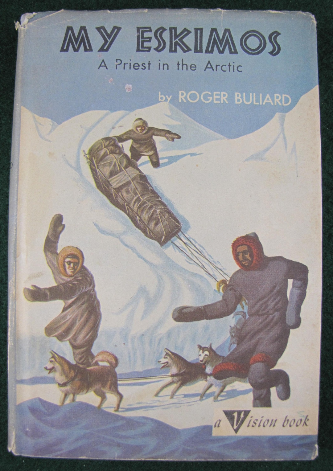 My Eskimos: A Priest in the Arctic // 1956 Hardback W Jacket // Young ...