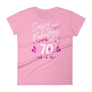Sassy and Fabulous at 70th Birthday T-shirt Gift for Women - Etsy