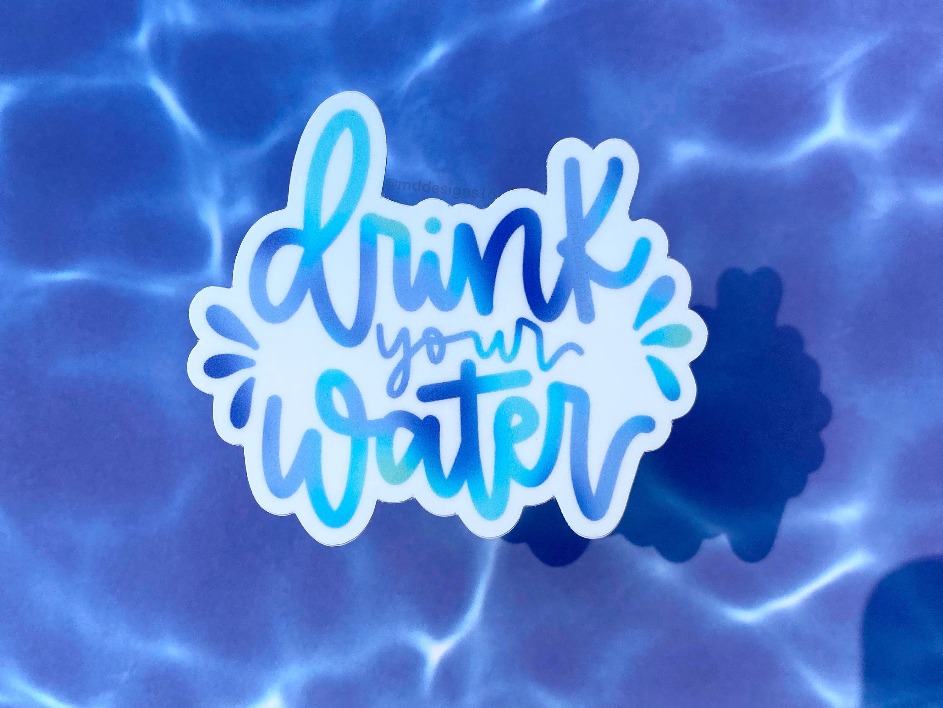 Drink Your Water Sticker - Etsy